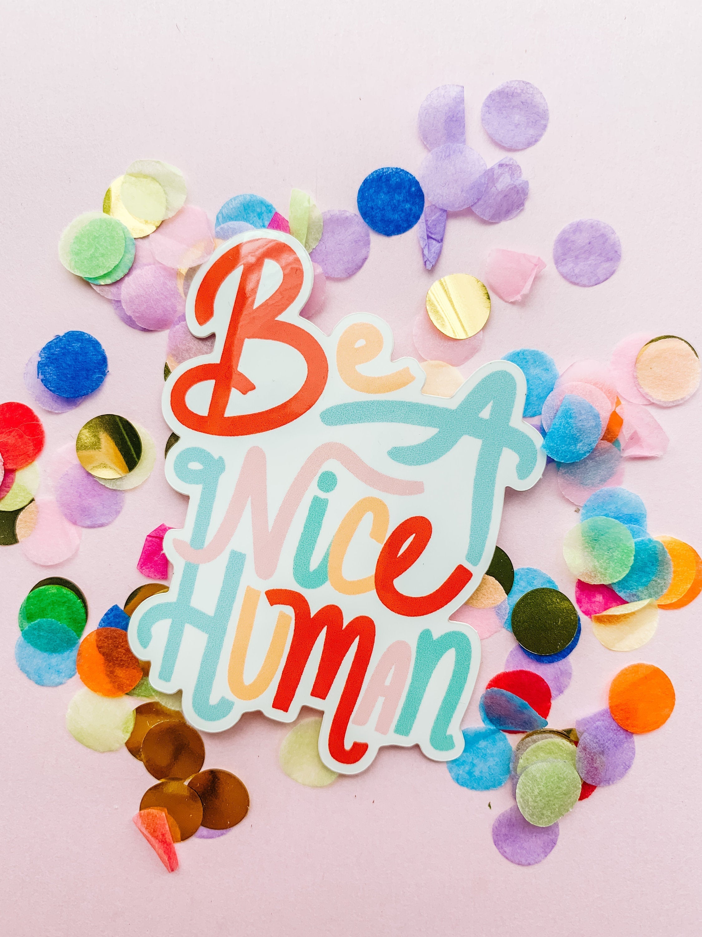 Be a Nice Human Sticker – Shop Jollie Ollie